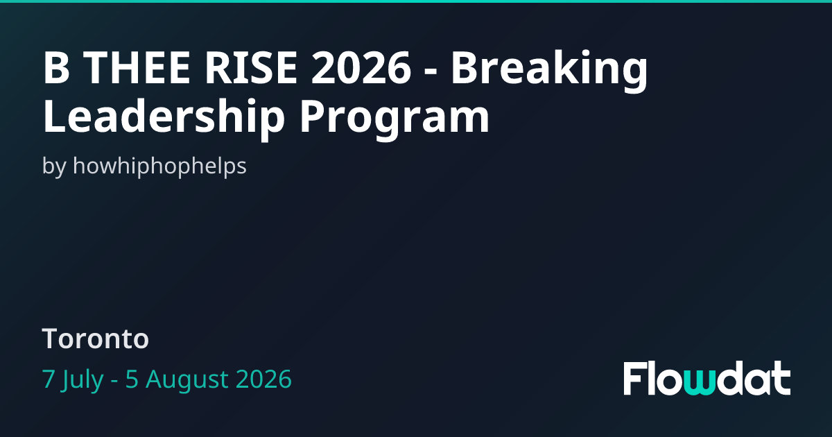 B THEE RISE 2026 - Breaking Leadership Program — Toronto, Canada 2026 ...