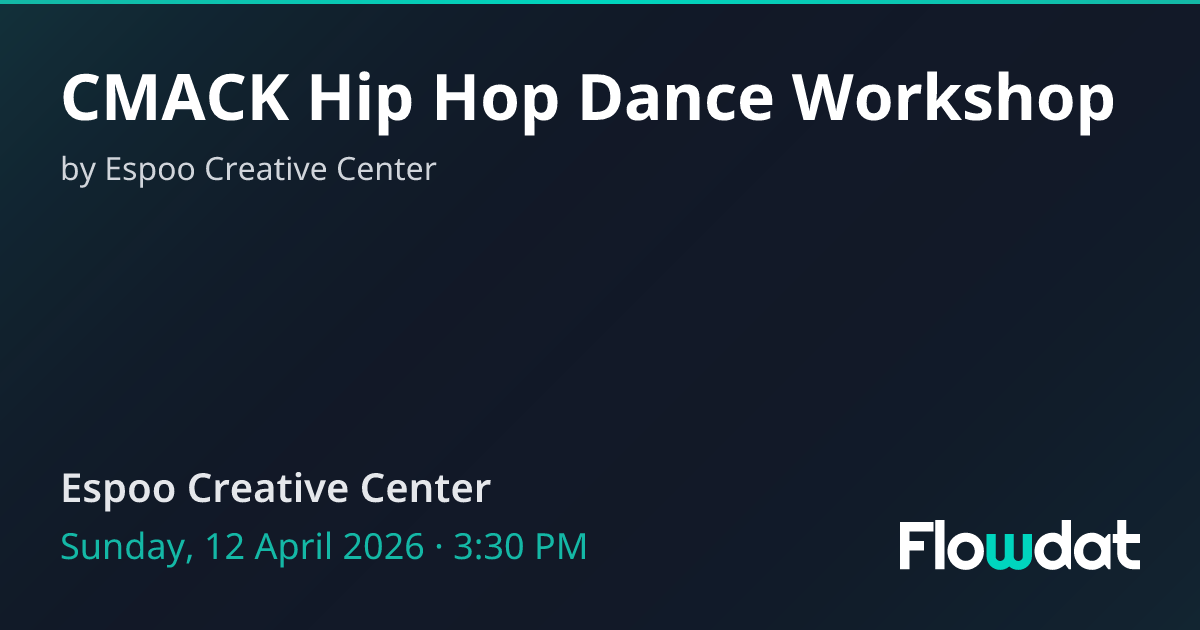 CMACK Hip Hop Dance Workshop — Espoo, Finland 2026 | Flowdat