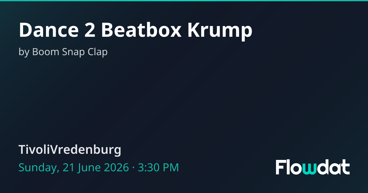 Dance 2 Beatbox Krump — Utrecht, NL 2026 | Flowdat