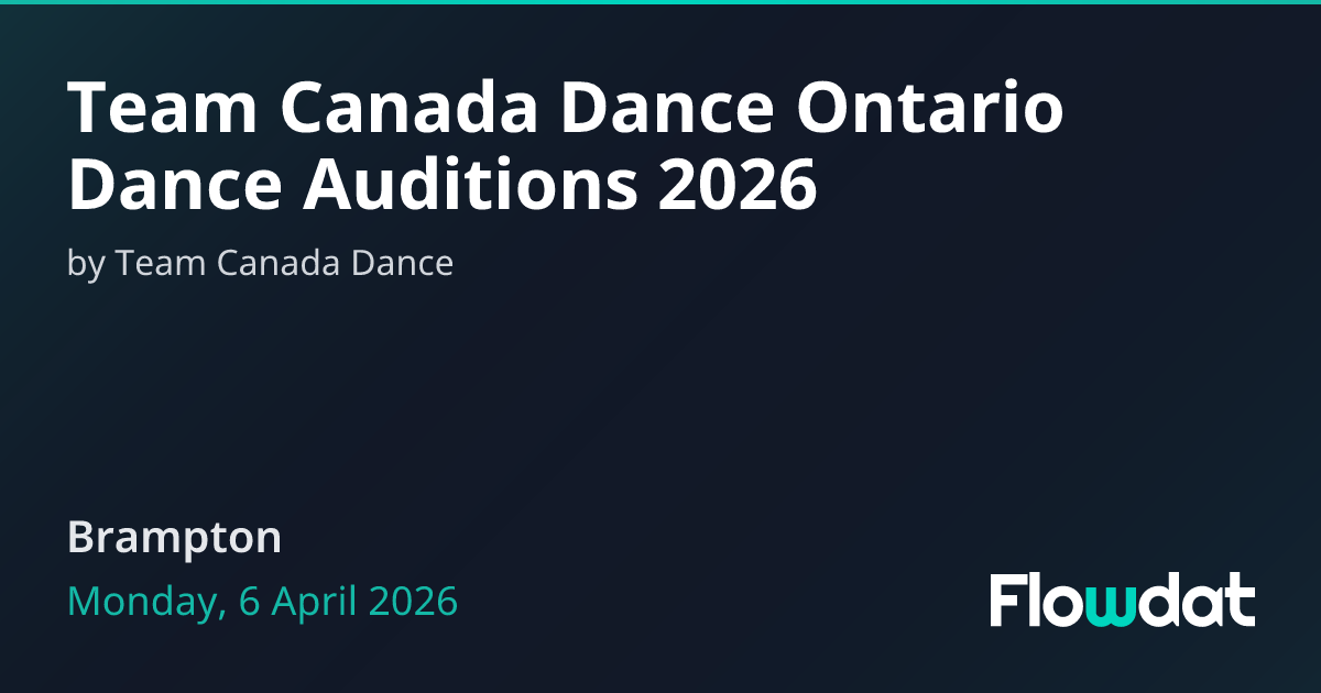 Team Canada Dance Ontario Dance Auditions 2026 — Brampton, Canada 2026 ...